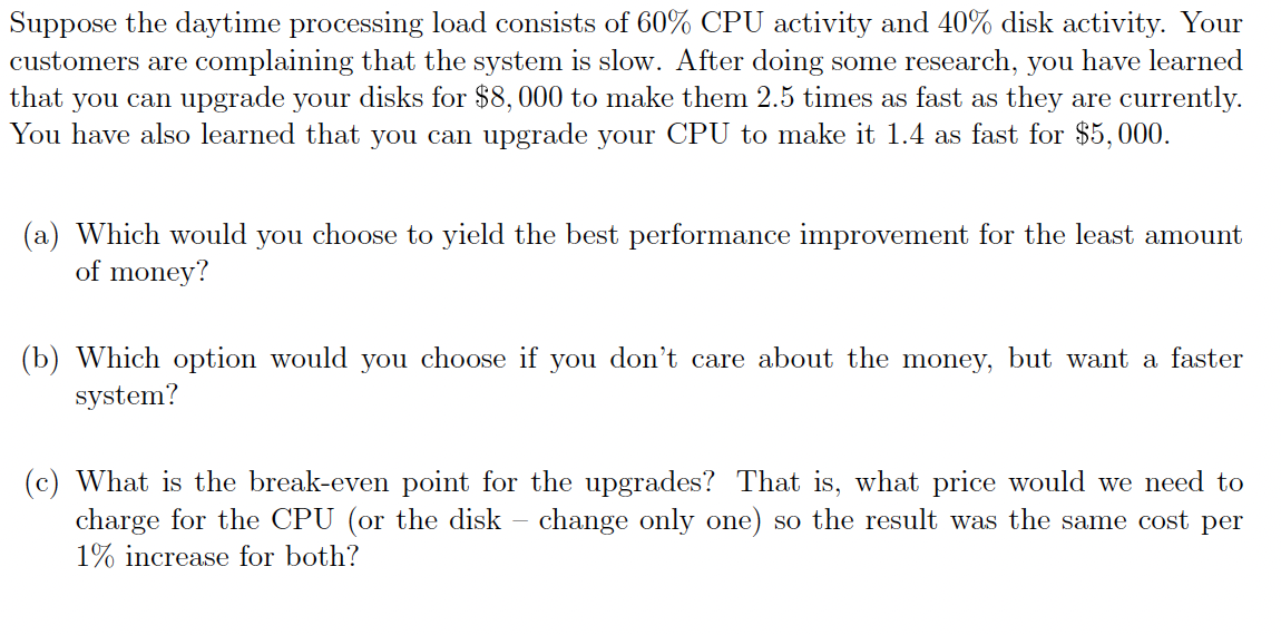 Solved Suppose the daytime processing load consists of 60% | Chegg.com