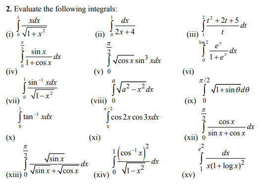 Solved 2. Evaluate the following integrals: xdx dx (i) • | Chegg.com