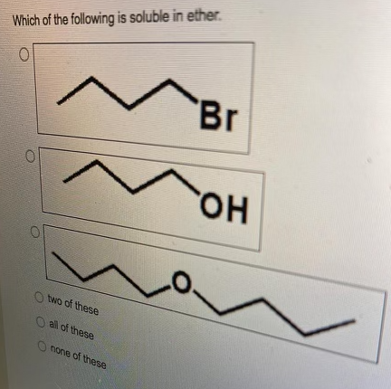 Solved Which of the following is soluble in ether Br OH 애 | Chegg.com
