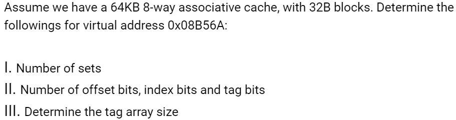 Solved Assume we have a 64KB 8-way associative cache, with | Chegg.com