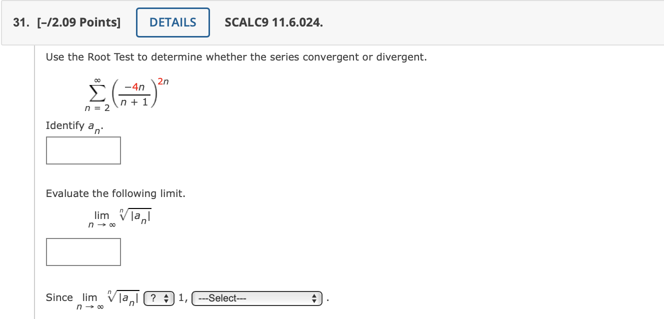 Solved Use the Root Test to determine whether the series | Chegg.com