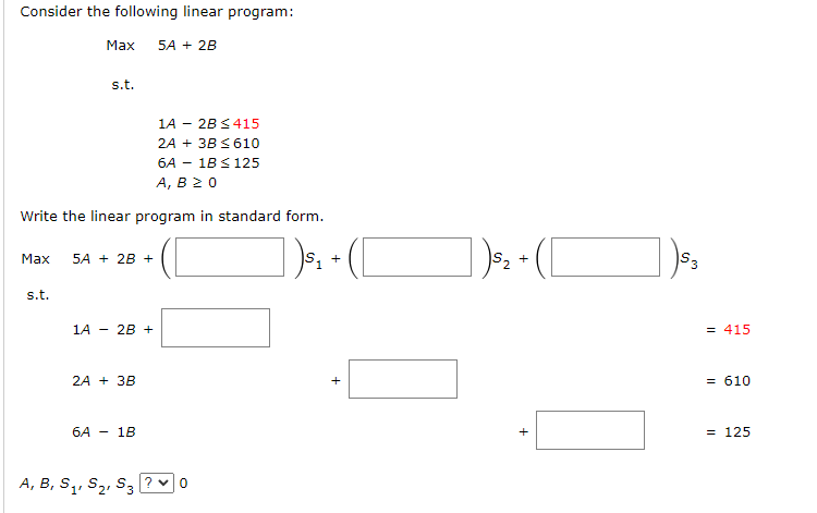 Solved Consider the following linear program: ﻿Max 5A+2B | Chegg.com