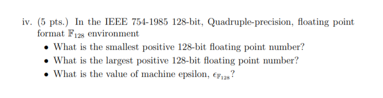 Solved iv. (5 pts. In the IEEE 754-1985 128-bit, | Chegg.com