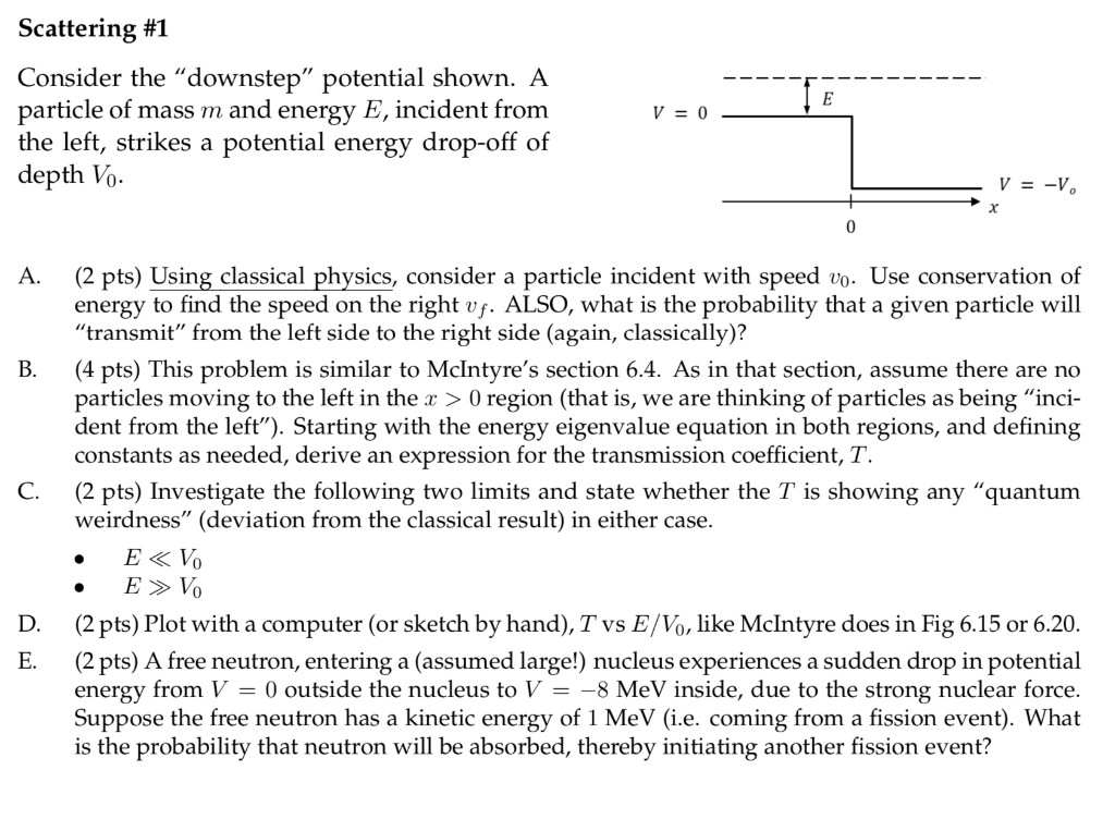 Solved Scattering #1 Consider the "downstep" potential | Chegg.com