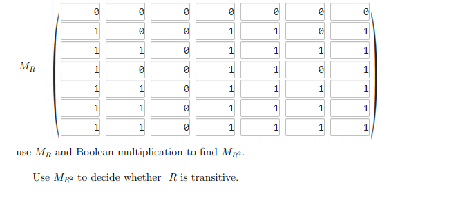 Solved MR use MR and Boolean multiplication to find MR2. Use | Chegg.com