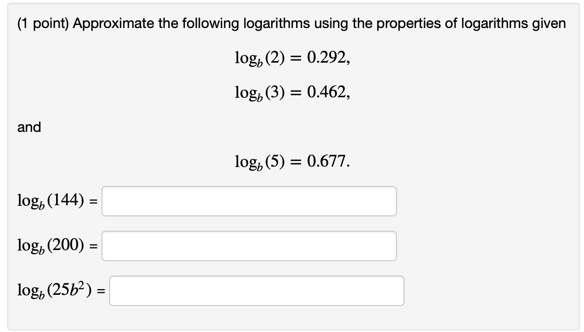 Solved (1 point) Approximate the following logarithms using | Chegg.com