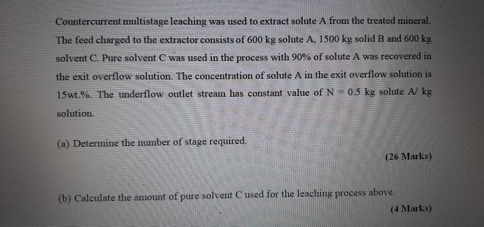 Countercurrent multistage leaching was used to | Chegg.com