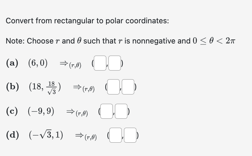 Solved Convert from rectangular to polar coordinates: Note: | Chegg.com