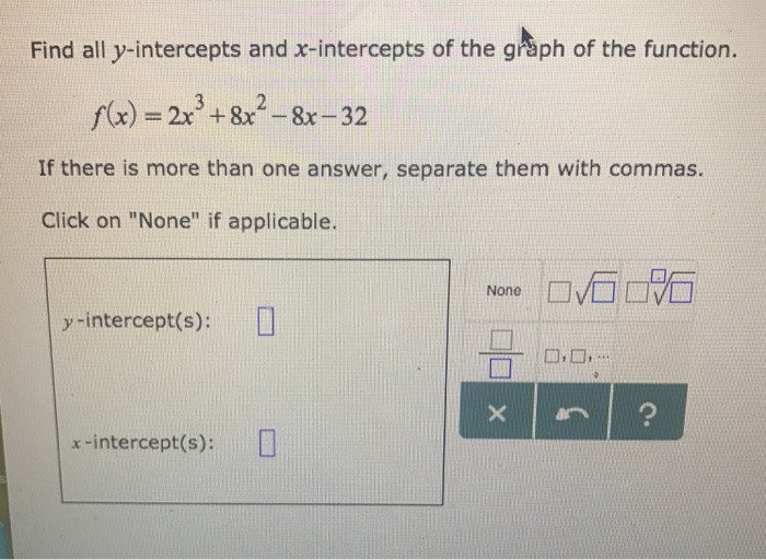 Solved Find all y-intercepts and x-intercepts of the graph | Chegg.com