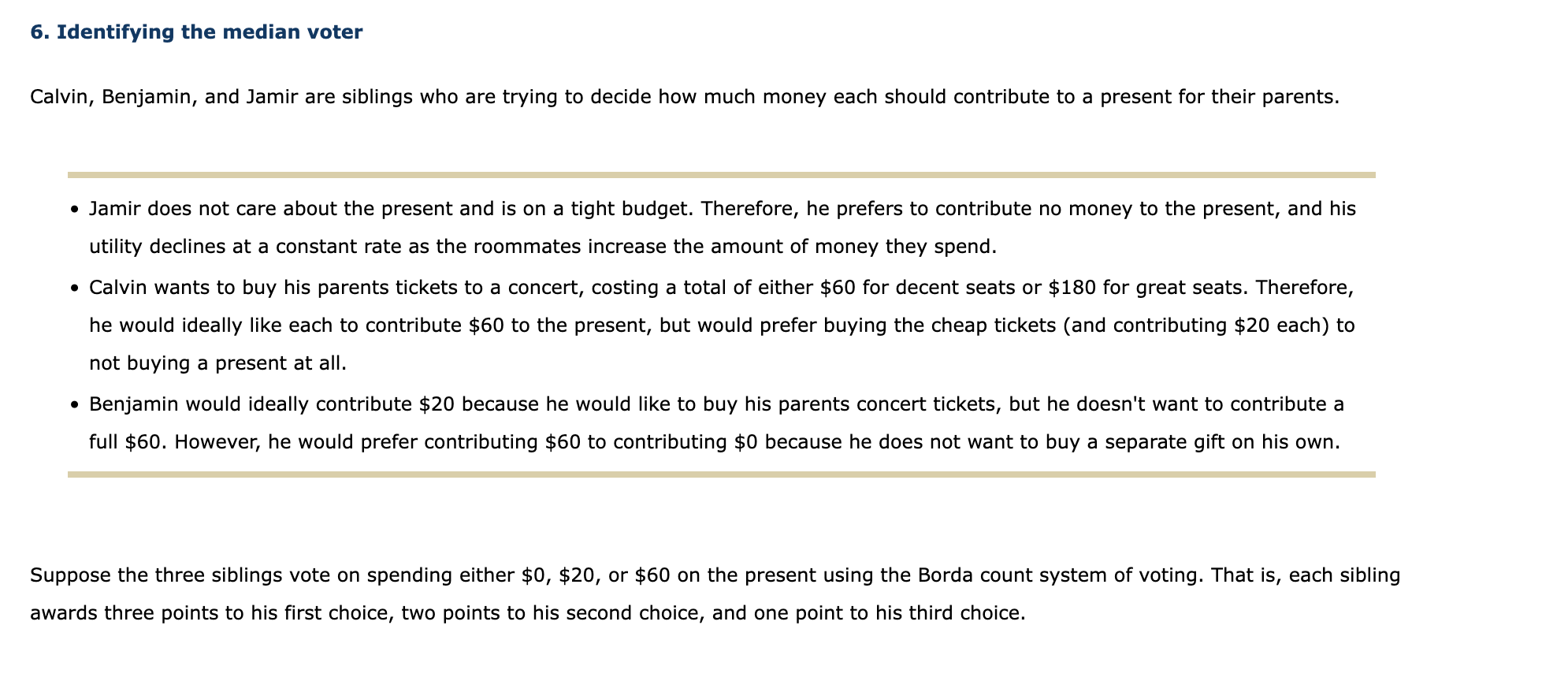 Solved 6. Identifying the median voter Calvin, Benjamin, and | Chegg.com