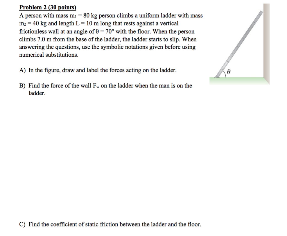 Solved A)In the figure, draw and label the forces acting on | Chegg.com