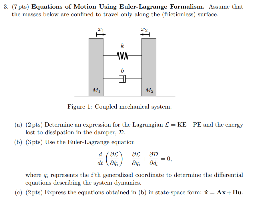 Solved (7 pts) Equations of Motion Using Euler-Lagrange | Chegg.com
