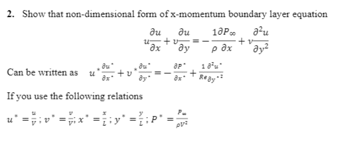 Solved 2. Show that non-dimensional form of x-momentum | Chegg.com