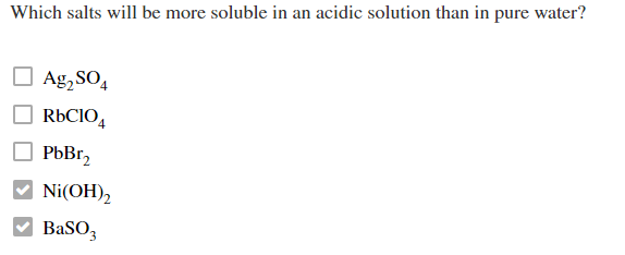 Solved Which salts will be more soluble in an acidic | Chegg.com