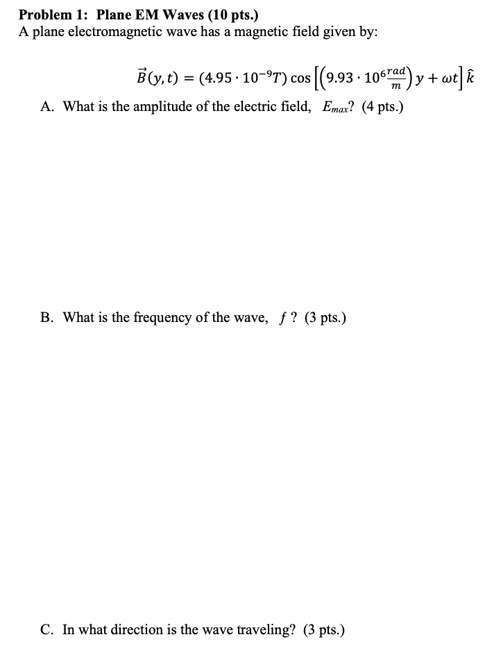 Solved Problem 1: Plane EM Waves (10 pts.) A plane | Chegg.com