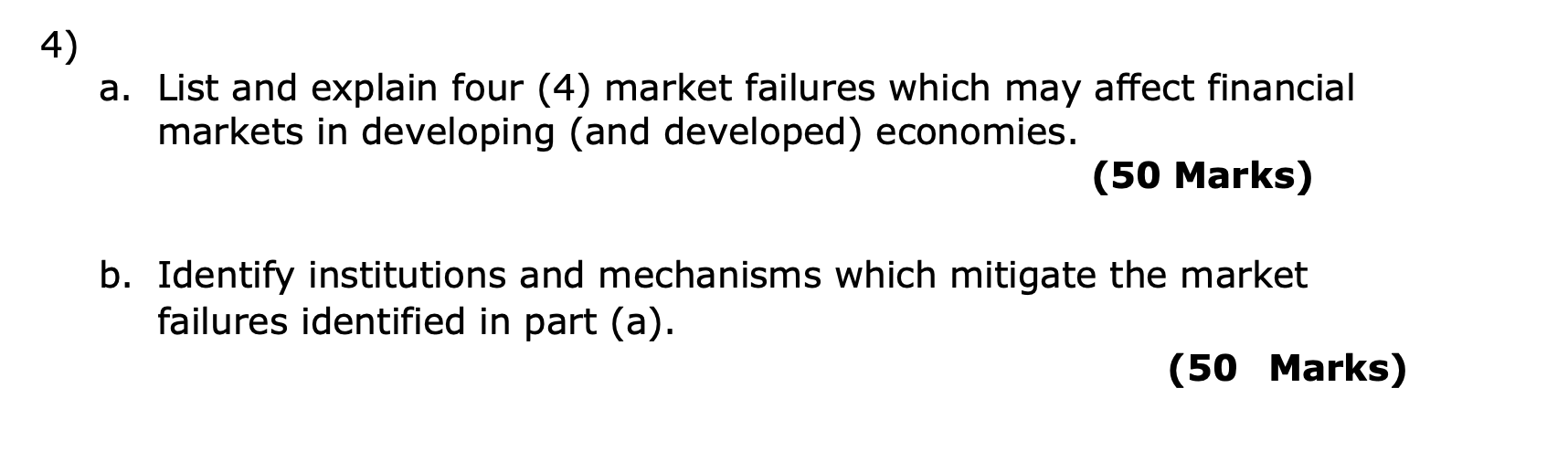 Solved a. List and explain four (4) market failures which | Chegg.com