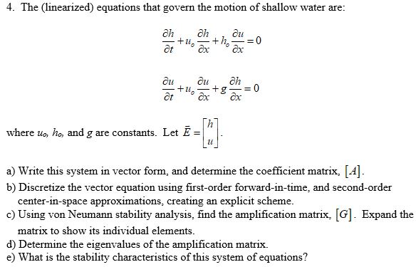 Solved 4. The (linearized) equations that govern the motion | Chegg.com