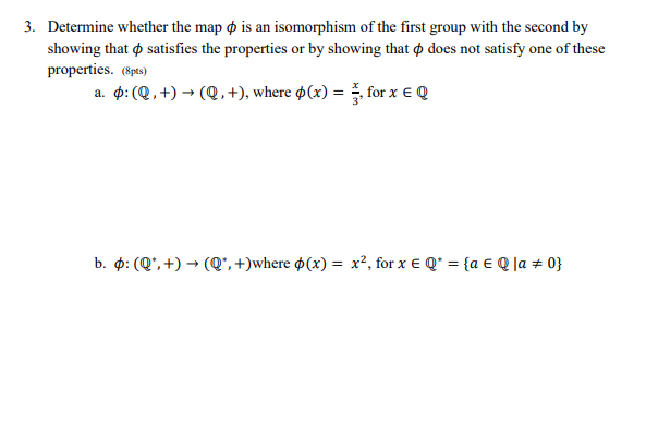 Solved 3. Determine whether the map o is an isomorphism of | Chegg.com