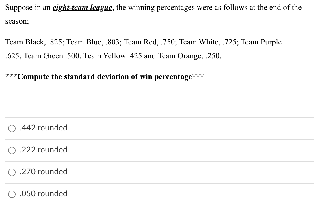 Solved Suppose in an eight-team league, the winning | Chegg.com