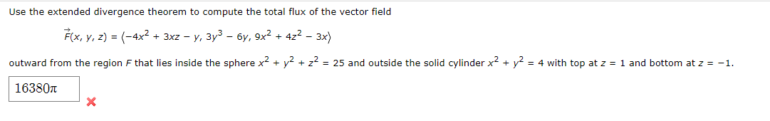 Solved Use the extended divergence theorem to compute the | Chegg.com