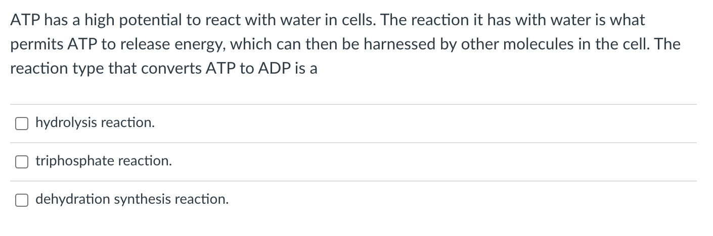 Solved ATP has a high potential to react with water in | Chegg.com