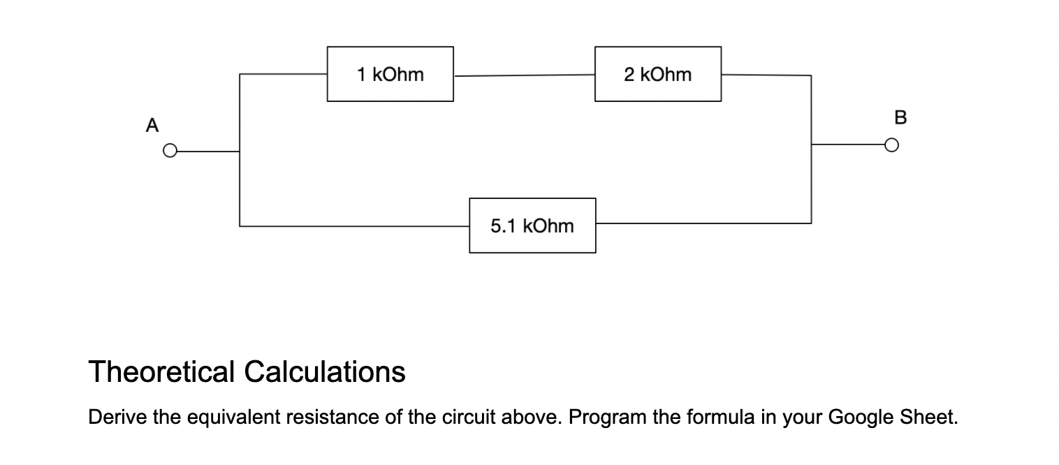 Solved 1 kOhm 2 kOhm B A 5.1 kOhm Theoretical Calculations | Chegg.com
