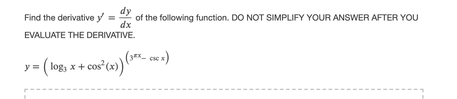Solved = dy Find the derivative y' of the following | Chegg.com
