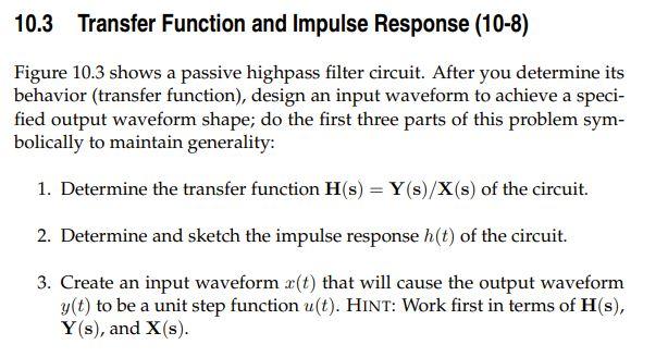 10.3 Transfer Function and Impulse Response (10-8) | Chegg.com