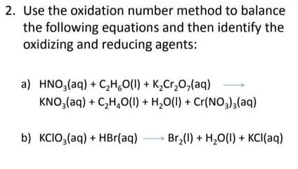 Solved 2. Use the oxidation number method to balance the | Chegg.com