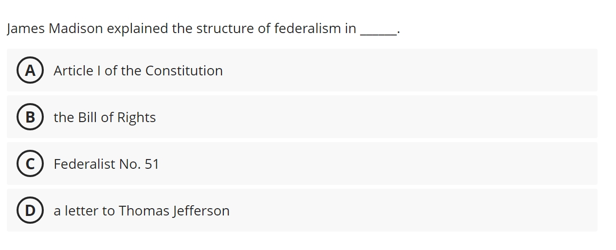 Solved James Madison explained the structure of federalism | Chegg.com