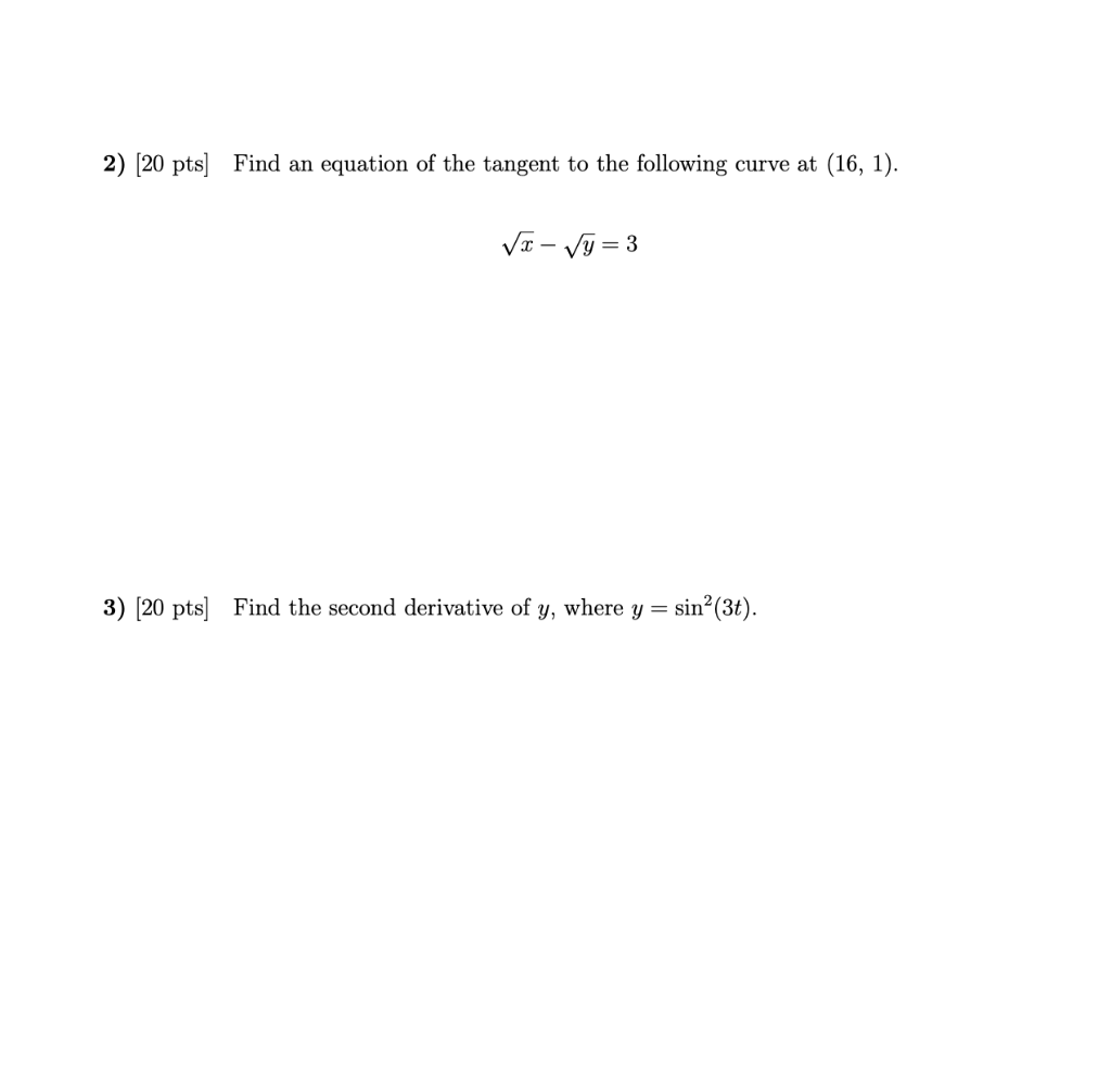 Solved 2) (20 pts) Find an equation of the tangent to the | Chegg.com Solved 2) (20 pts) Find an equation of the tangent to the | Chegg.com