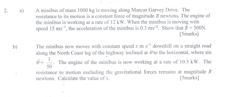 Solved A minibus of mass 1000 kg is moving along Marcus | Chegg.com
