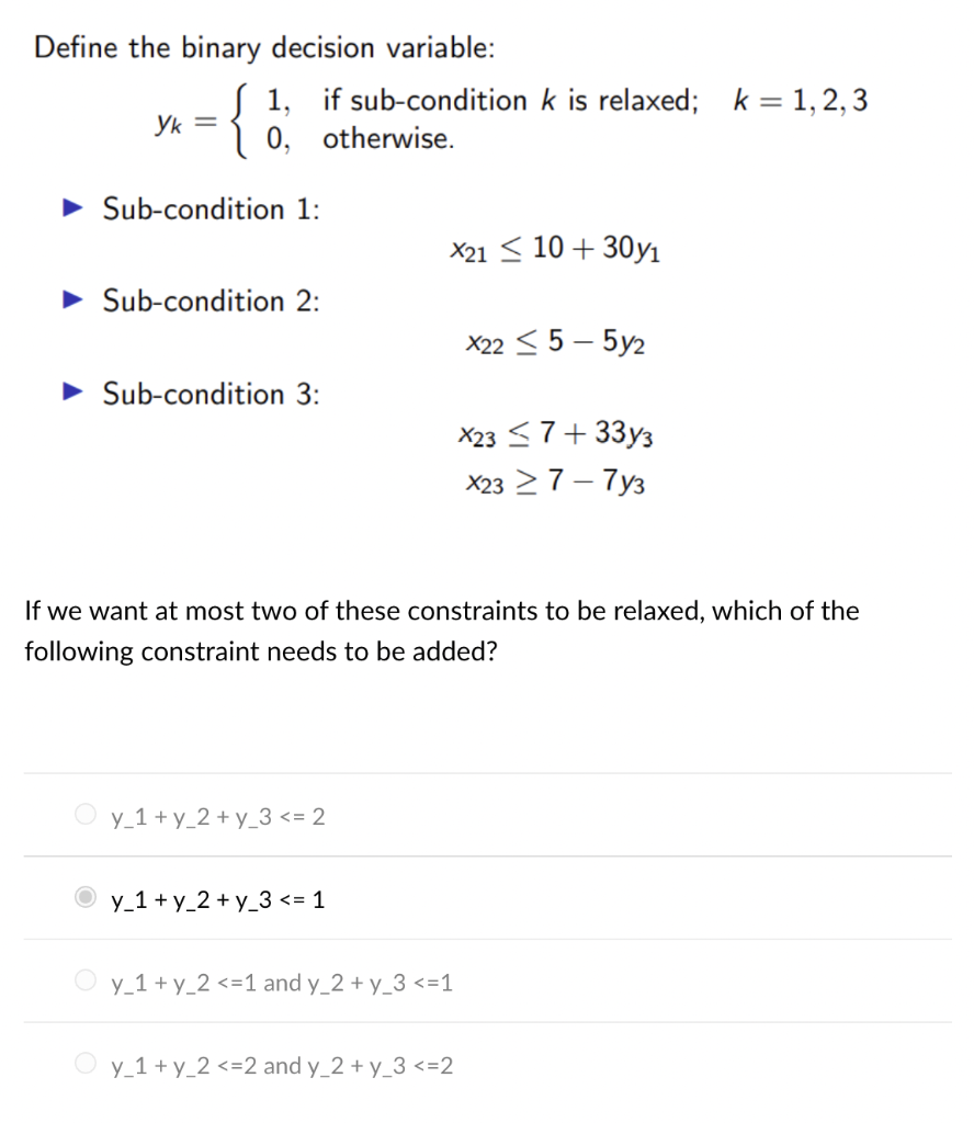 Solved Define the binary decision variable: yk={1,0, if | Chegg.com