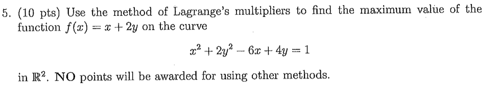 Solved (10 pts) Use the method of Lagrange's multipliers to | Chegg.com