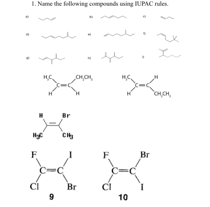 Solved 1. Name the following compounds using IUPAC rules. h) | Chegg.com