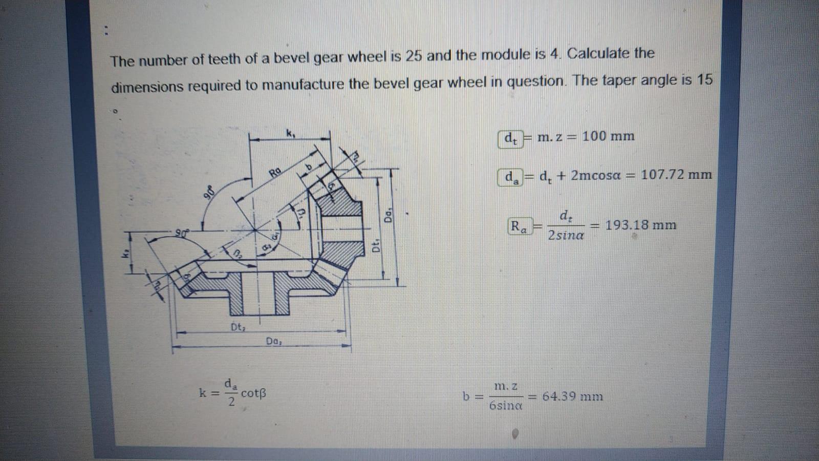 The number of teeth of a bevel gear wheel is 25 and | Chegg.com