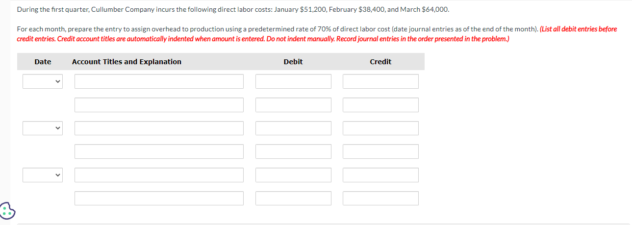 Solved During the first quarter, Cullumber Company incurs | Chegg.com