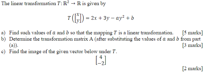 Solved The linear transformation T:R2→R is given by | Chegg.com