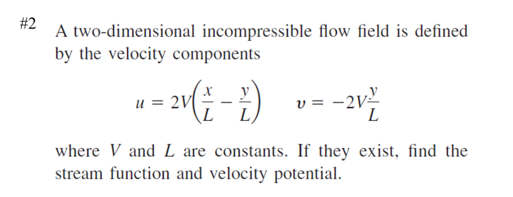 Solved #2 A two-dimensional incompressible flow field is | Chegg.com