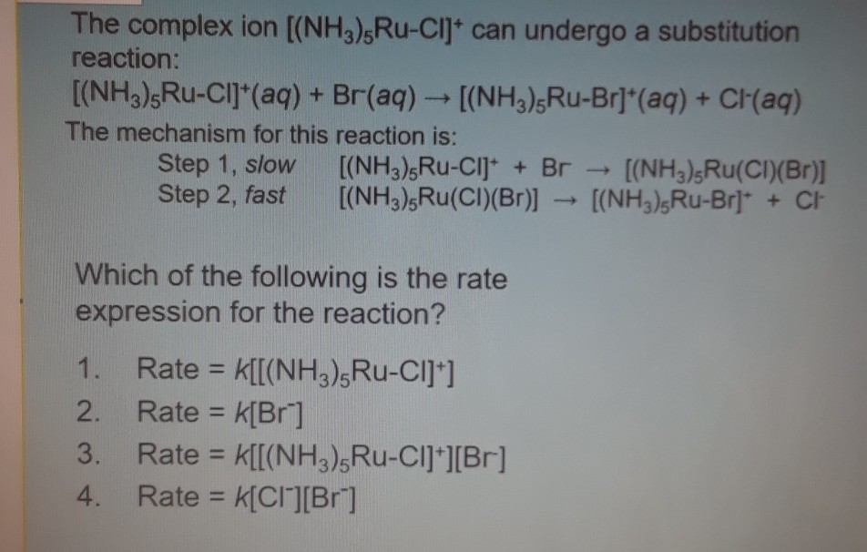 Solved The complex ion [(NH3)-Ru-Cl]* can undergo a | Chegg.com