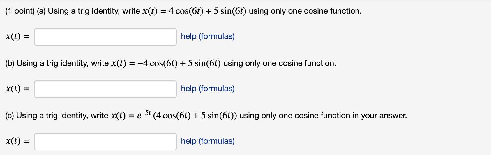Solved (1 point) (a) Using a trig identity, write | Chegg.com