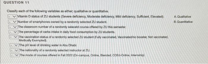 Solved Classify each of the following variables as either, | Chegg.com