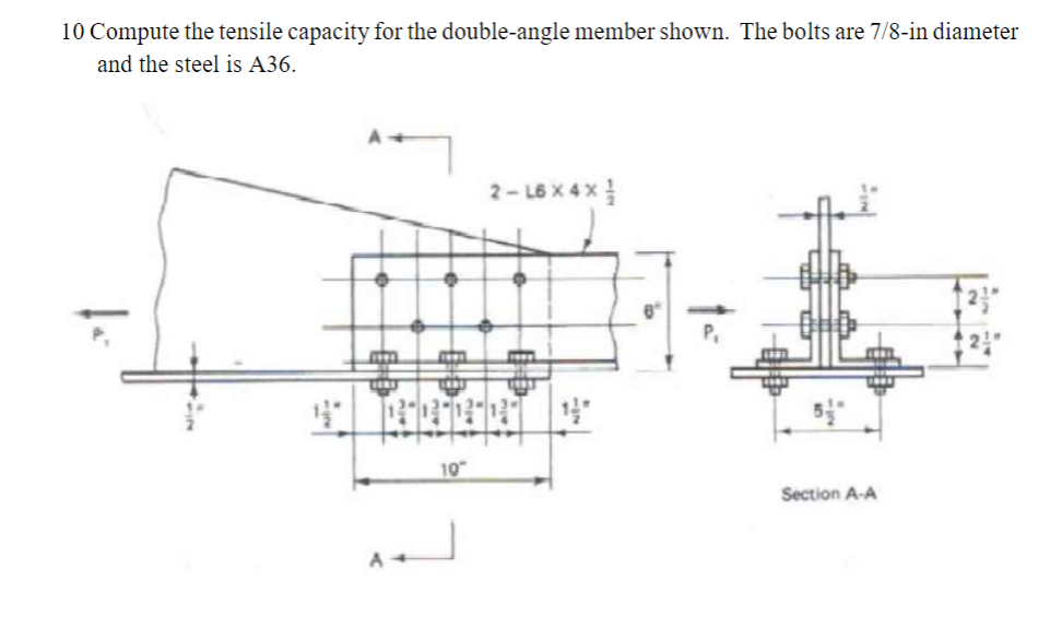 Solved 10 Compute the tensile capacity for the double-angle | Chegg.com