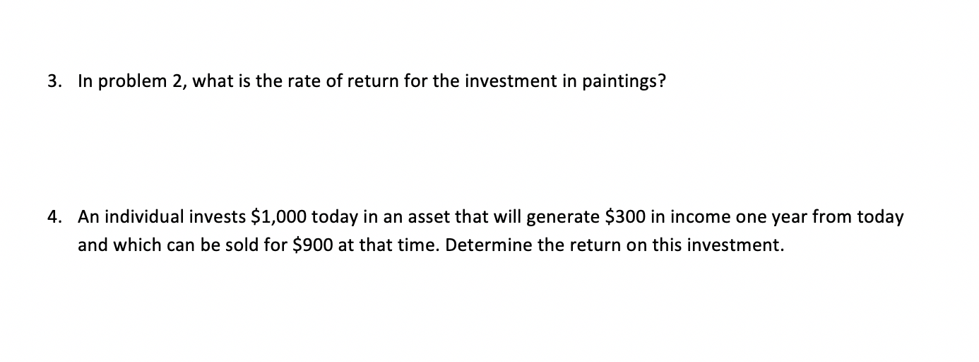 Solved 3. In problem 2, what is the rate of return for the | Chegg.com