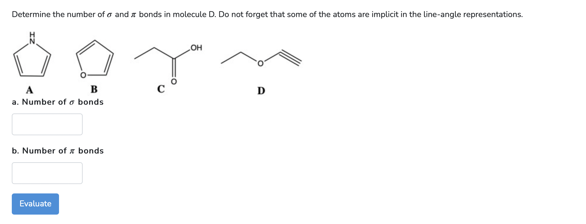 Solved Determine the number of σ and π bonds in molecule D. | Chegg.com