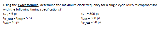 Solved Using the exact formula, determine the maximum clock | Chegg.com