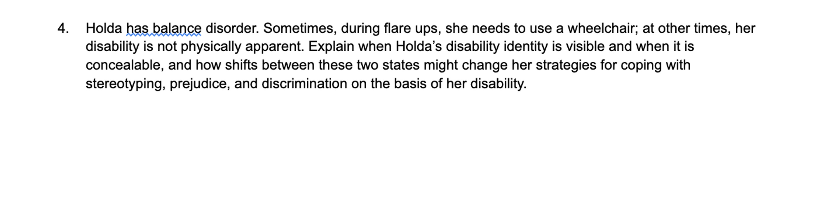 Solved Holda has balance disorder. Sometimes, during flare | Chegg.com