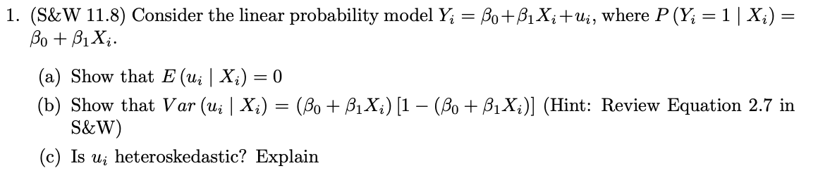 Solved 1. (S&W 11.8) Consider the linear probability model | Chegg.com