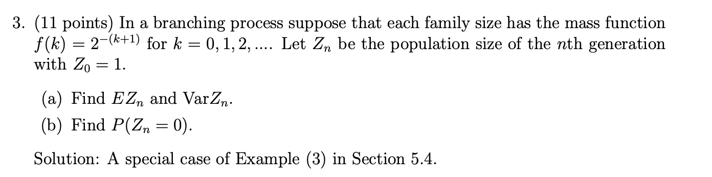Solved 3. (11 points) In a branching process suppose that | Chegg.com