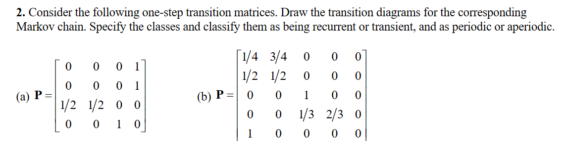 2. Consider the following one-step transition | Chegg.com